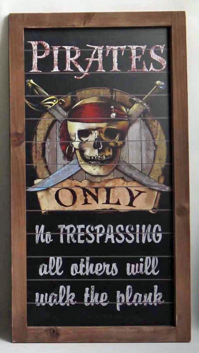 Wood Pirates Only Sign - Globe Imports