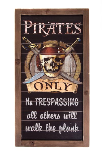 Wood Pirates Only Sign - Globe Imports