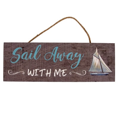 Sail Away With Me Sign - Globe Imports