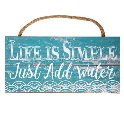 Just Add Water Sign - Globe Imports