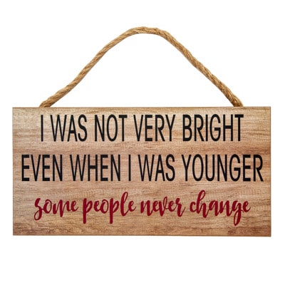 Not Very Bright Sign - Globe Imports