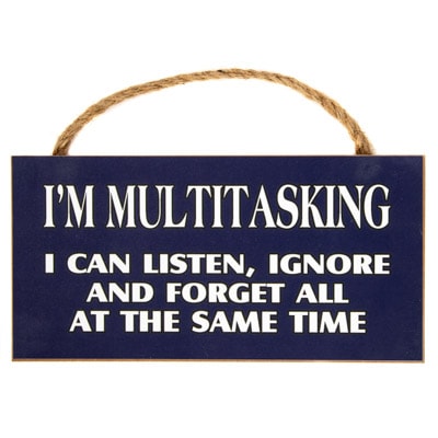 I'm Multitasking Sign - Globe Imports